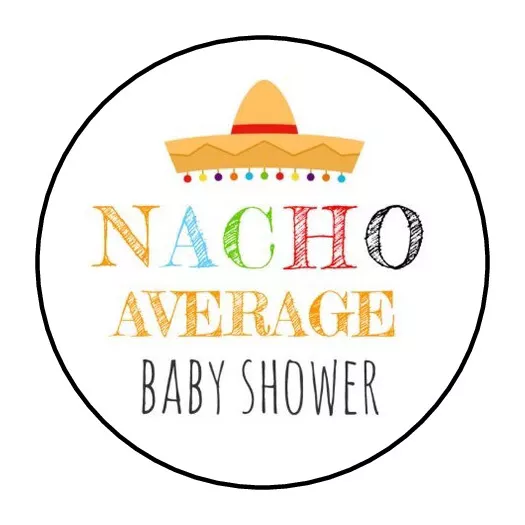 Nacho Baby Shower Favor Labels Round Stickers Phone Decal Water Bottle ...
