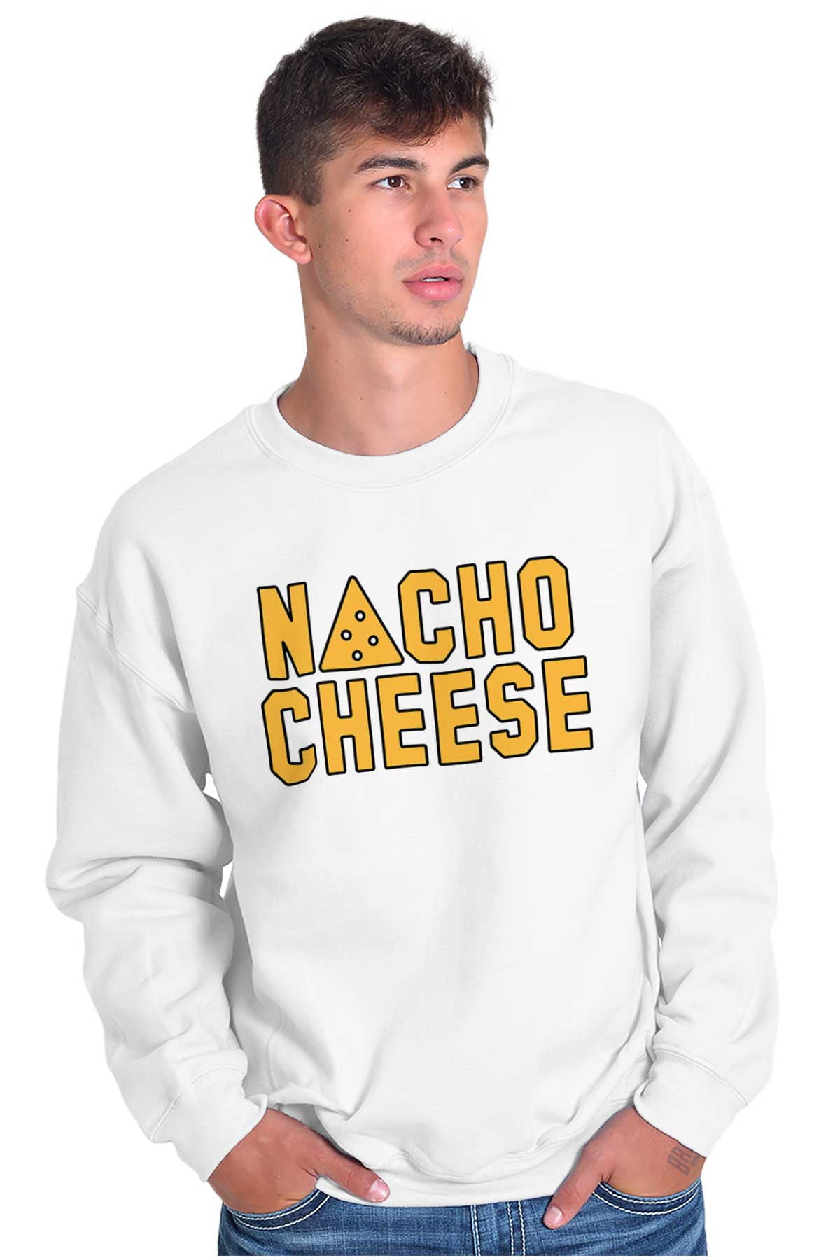 Nacho Cheese Funny Food Carbs Snacks Sweatshirt for Men or Women Brisco ...