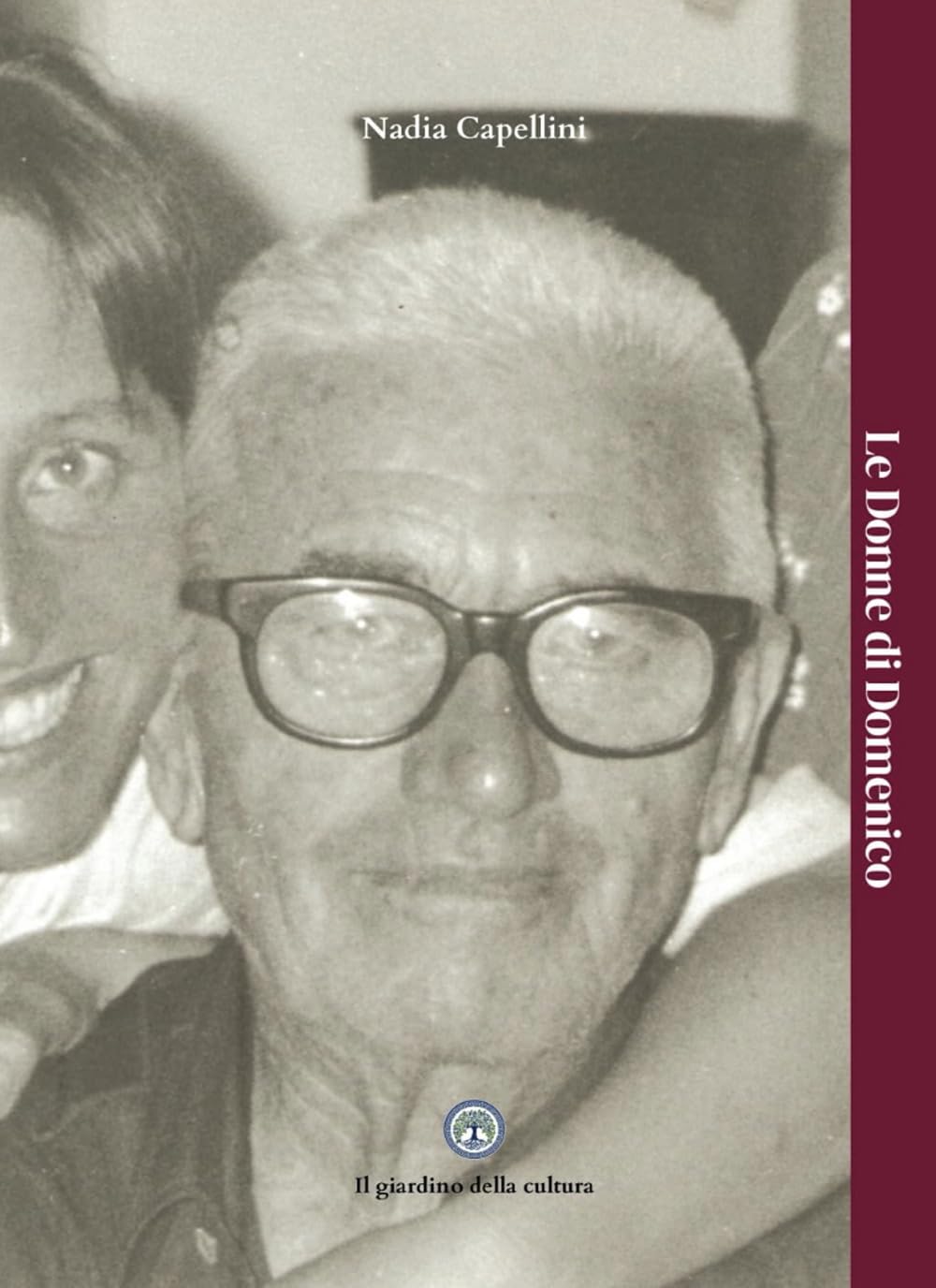 Nadia Capellini Le donne di Domenico: Un padre, una figlia: dialoghi ...