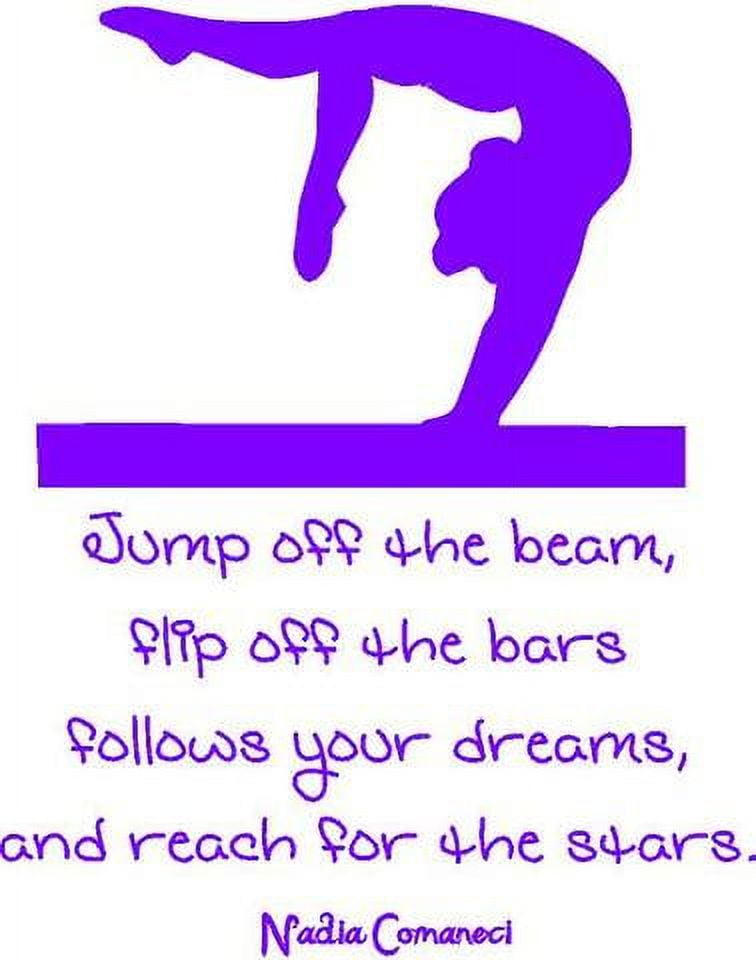 Nadia Comaneci Quote - "Jump off the beam, flip off the bars follows ...