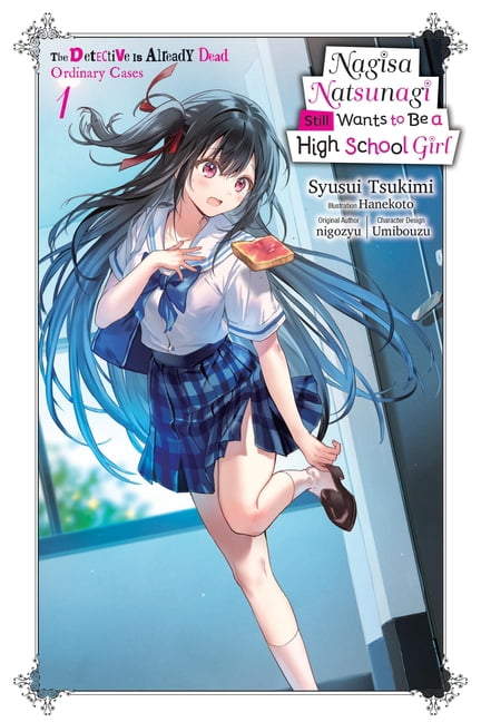 Nagisa Natsunagi Still Wants to Be a Hig Nagisa Natsunagi Still Wants ...