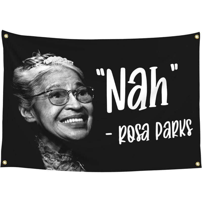 Nah Rosa Parks 3x5Ft Flag Tapestry Motivational Language for Wall ...