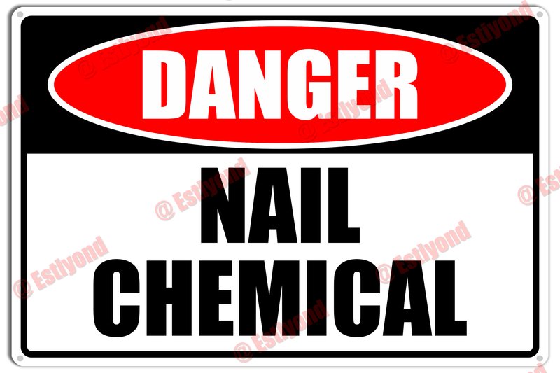 Nail Chemical Caution Warning Notice Aluminum Metal Sign 8"X12 ...