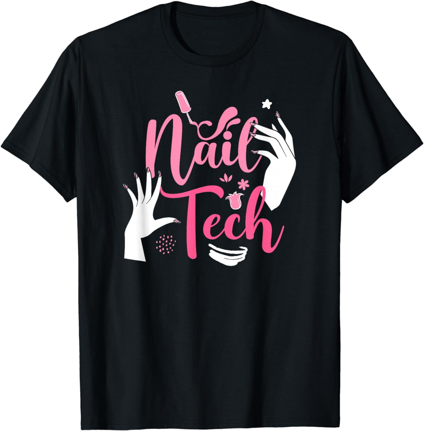 Nail Tech Quote Work Uniform Nail Polish T-Shirt - Walmart.com