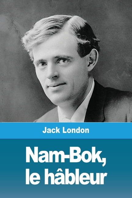 Nam-Bok, le hÃ¢bleur, (Paperback) - Walmart.com