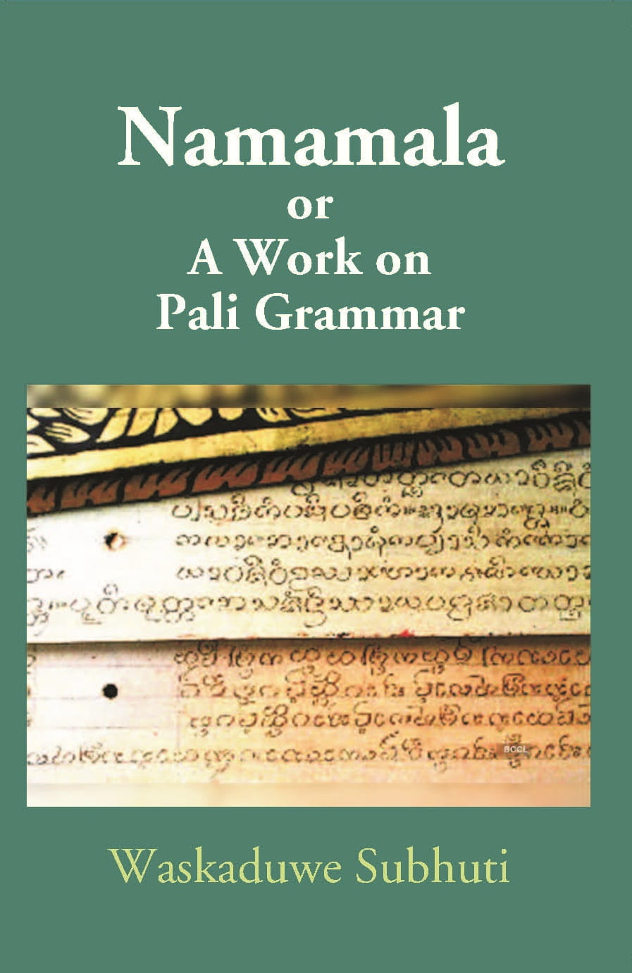 Namamala; or, A Work on Pali Grammar - Waskaduwe Subhuti - Walmart.com