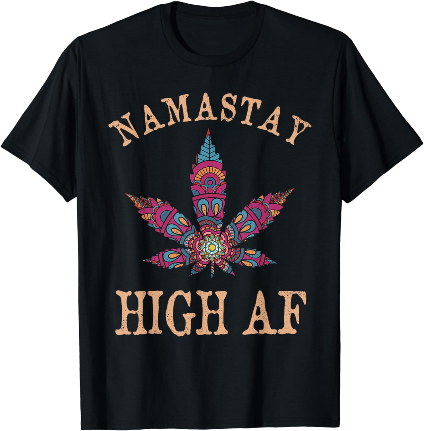 Namastay High AF Yoga Lover Namaste Weed Leaf Funny T-Shirt - Walmart.com