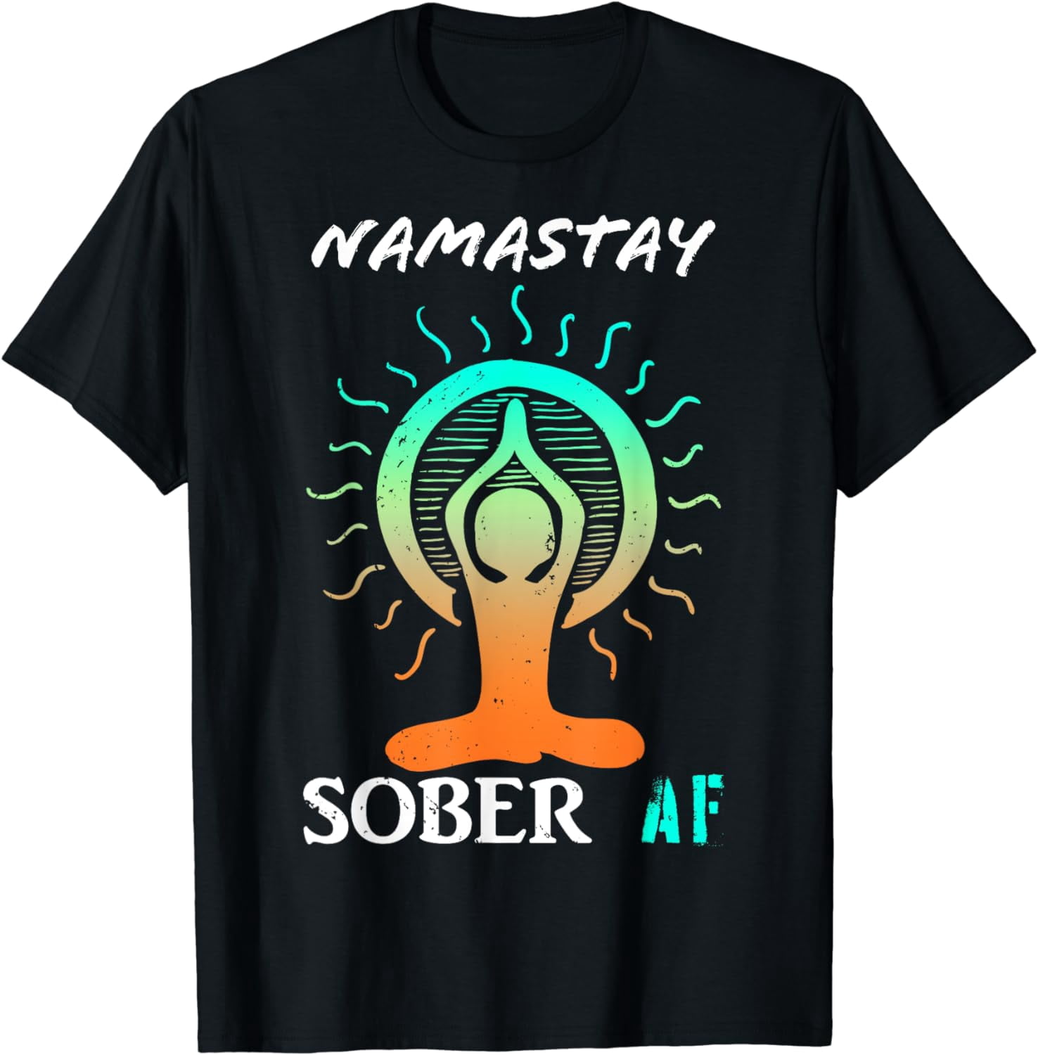Namastay Sober AF Shirts Women Namaste Sobriety AA Recovery T-Shirt ...