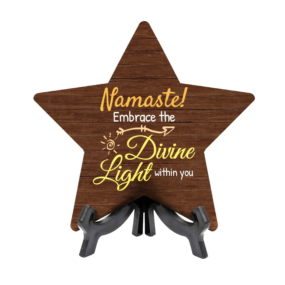 Namaste! Embrace the divine light within you Star Table Sign (7" x 7 ...