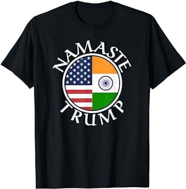 Namaste Trump, American Flag and Flag of India T-Shirt - Walmart.com