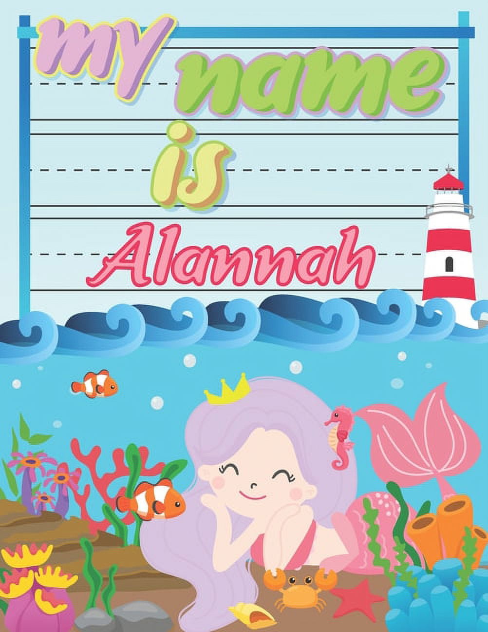 My Name is Alannah: Personalized Primary Tracing Book / Learning How to ...