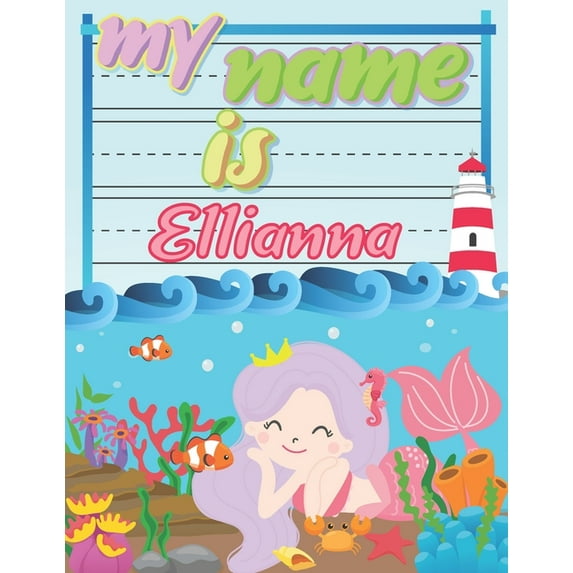 My Name is Ellianna: Personalized Primary Tracing Book / Learning How ...