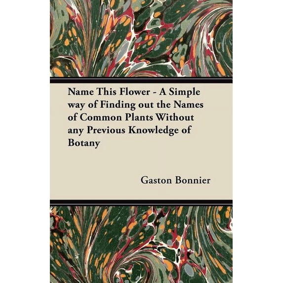 Name This Flower - A Simple way of Finding out the Names of Common ...