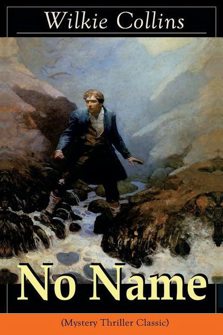 No Name (Mystery Thriller Classic): From the prolific English writer ...