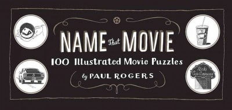 Name That Movie : 100 Illustrated Movie Puzzles (Hardcover) - Walmart.com