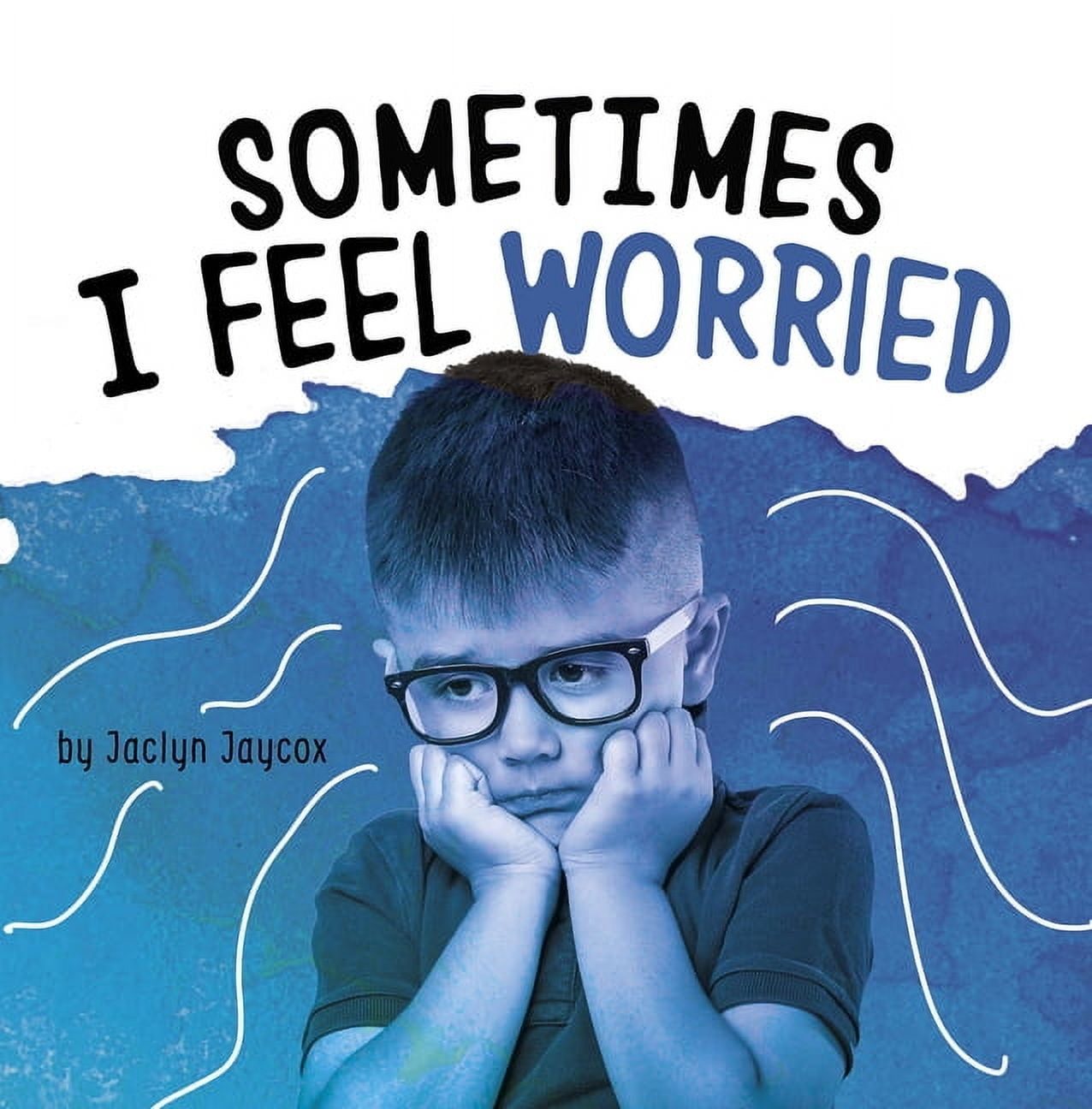 Name Your Emotions Sometimes I Feel Worried, (Paperback) - Walmart.com