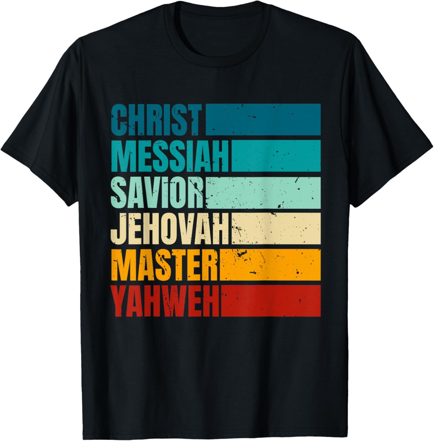 Names Of Jesus Christ Messiah Savior Jehovah Master Yahweh T-Shirt ...
