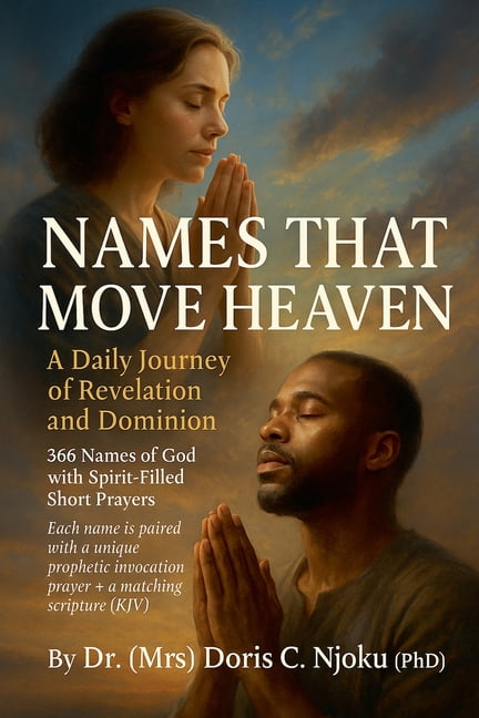Names That Move Heaven: A Daily Journey of Revelation and Dominion ...