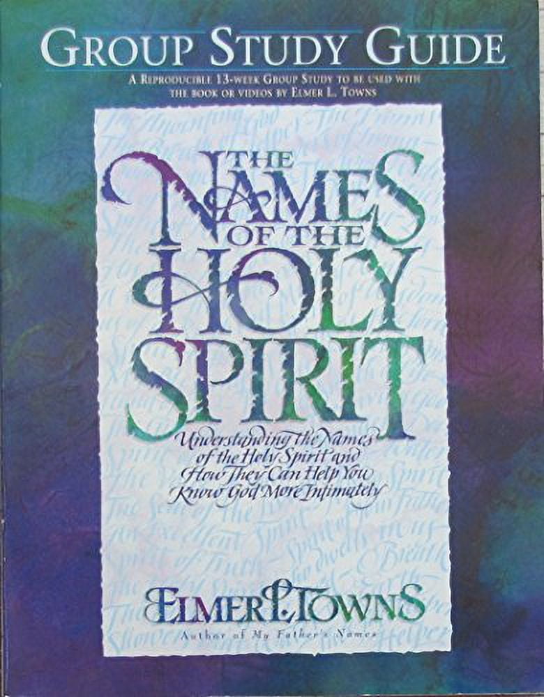 Pre-Owned The Names of the Holy Spirit: Group Study Guide, Used ...