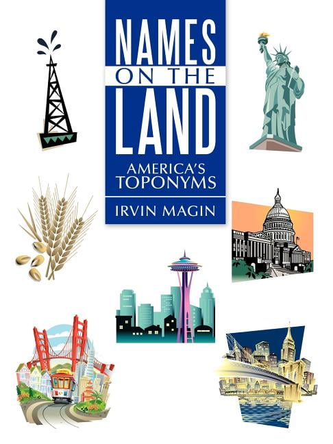 Names on the Land : America's Toponyms - Walmart.com