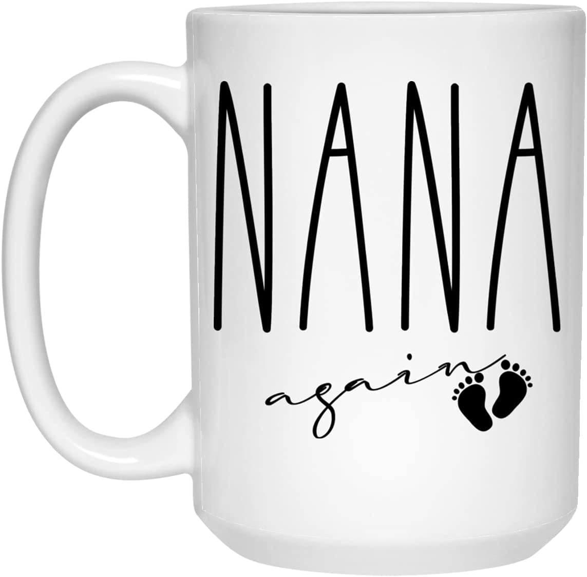 Nana Again Mug, Nana Again Pregnancy Announcement, Nana Reveal, Nana To ...