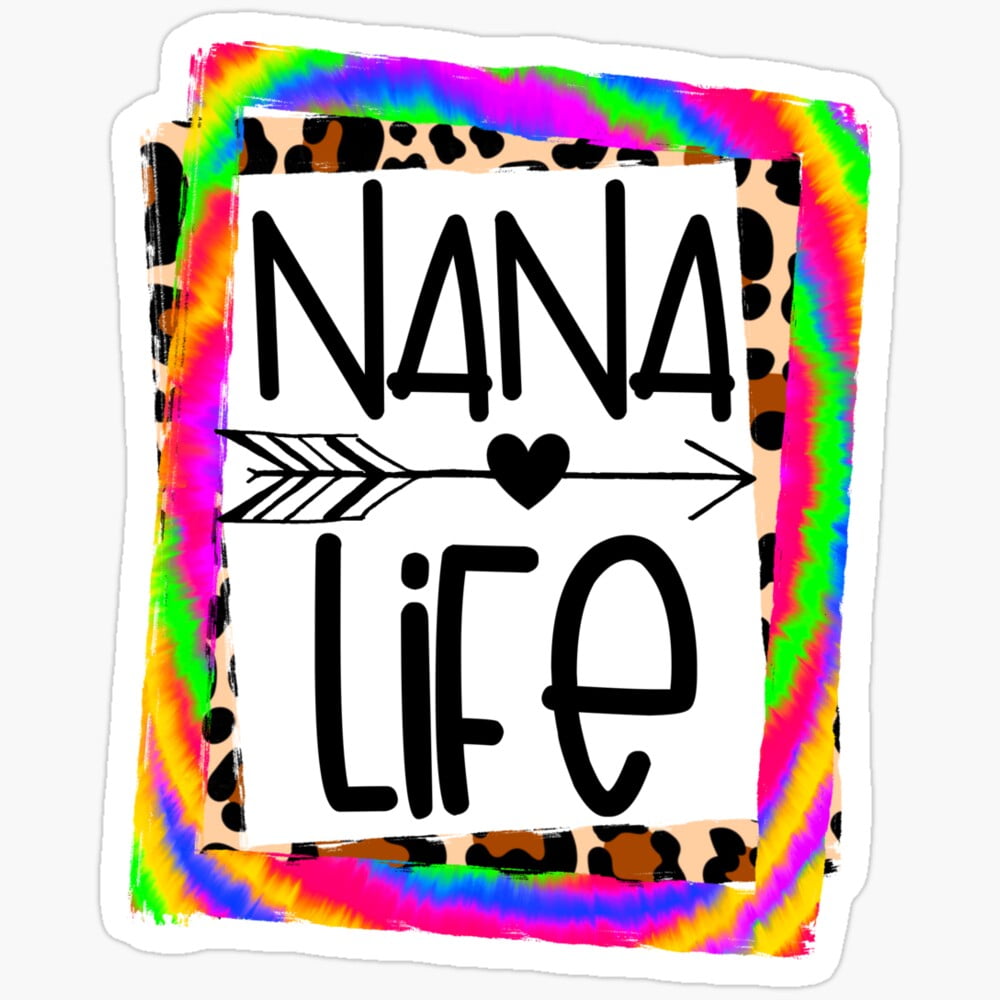 Nana Life Grandma Grandmother Gift Sticker Phone Decal Water Bottle ...