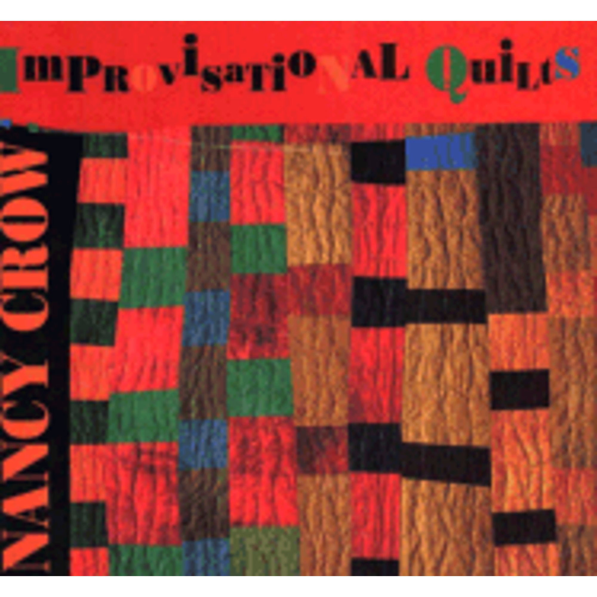 Nancy Crow--Improvisational Quilts - Walmart.com