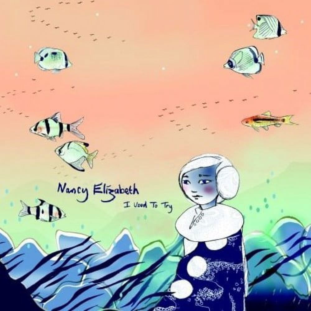 Nancy Elizabeth - I Used to Try - Rock - Vinyl [7-Inch] - Walmart.com