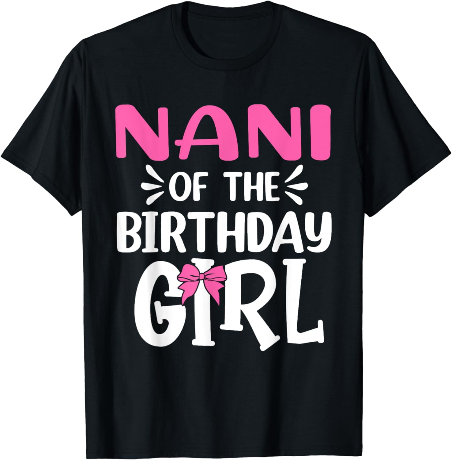 Nani of The Birthday Girl Family Girl Birthday T-Shirt - Walmart.com