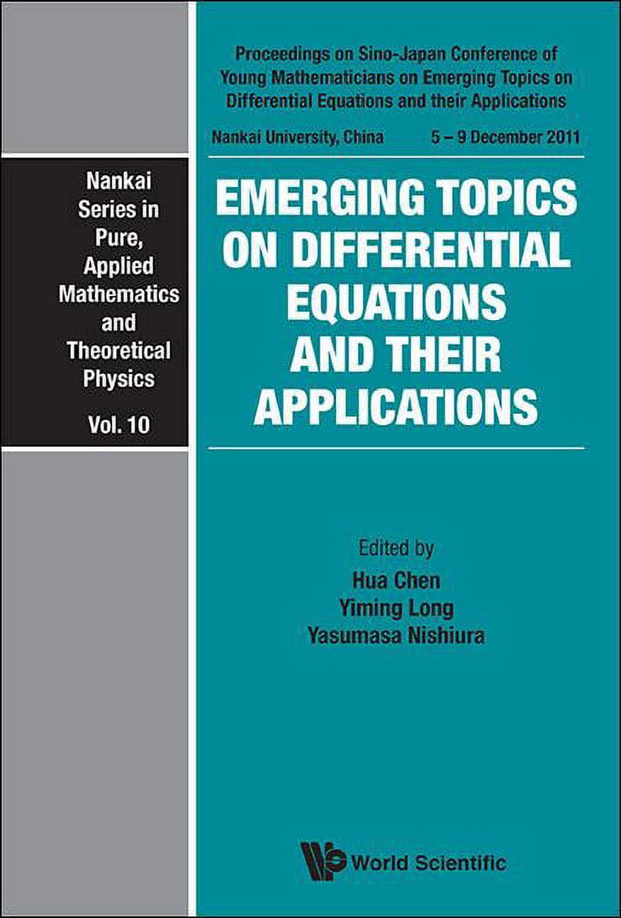 Nankai Pure, Applied Mathematics and Theoretical Physics: Emerging Topics on Differential ...