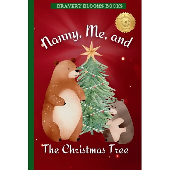 Nanny, Me, and The Christmas Tree: A Heartwarming Christmas Story of ...