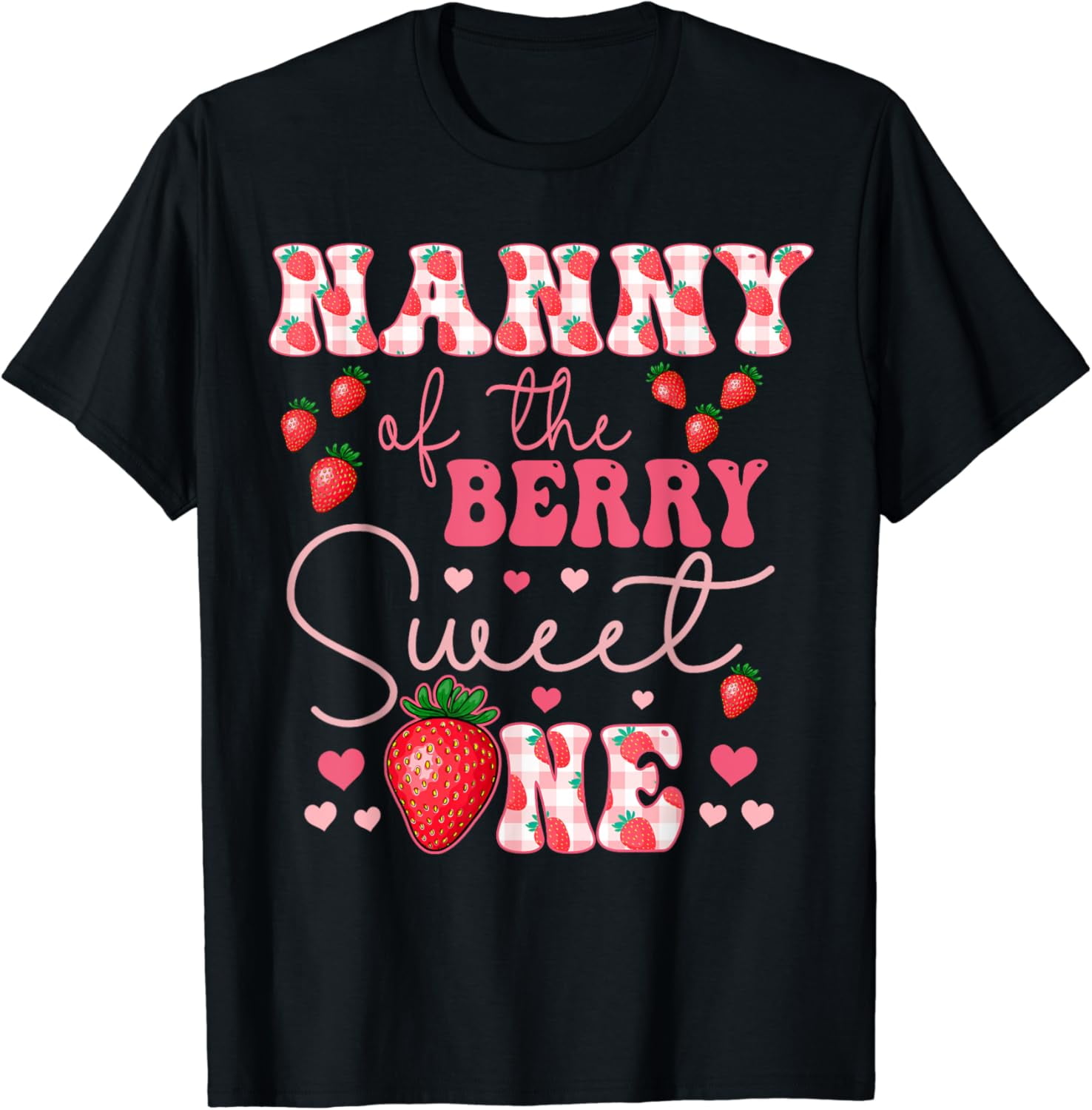 Nanny Of The Berry Sweet One Strawberry First Birthday T-Shirt ...