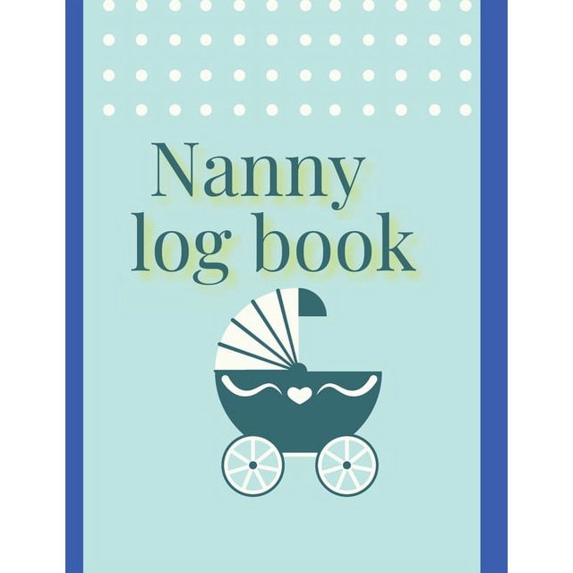 Nanny log book: For Boys And Girls Log Feed Diaper changes Sleep To Do ...