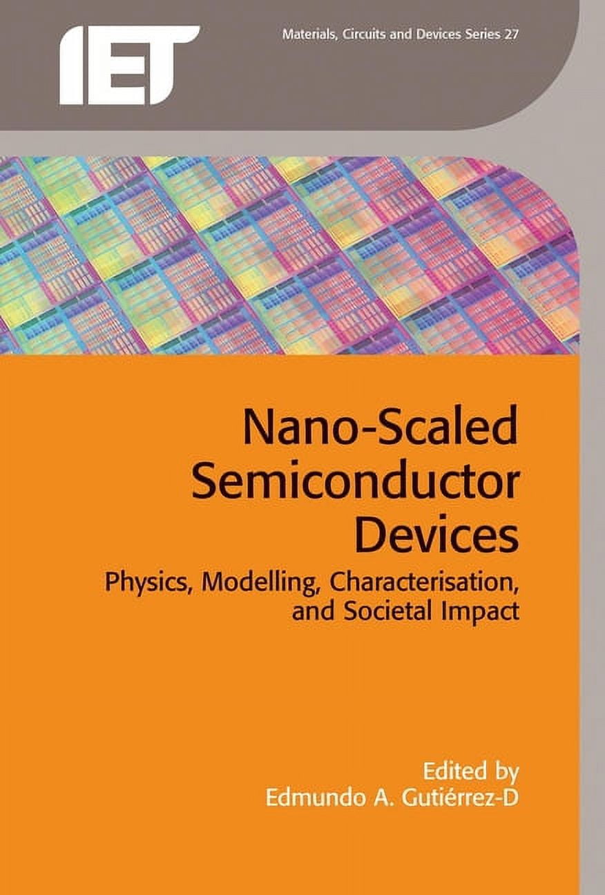 Nano-Scaled Semiconductor Devices : Physics, Modelling ...