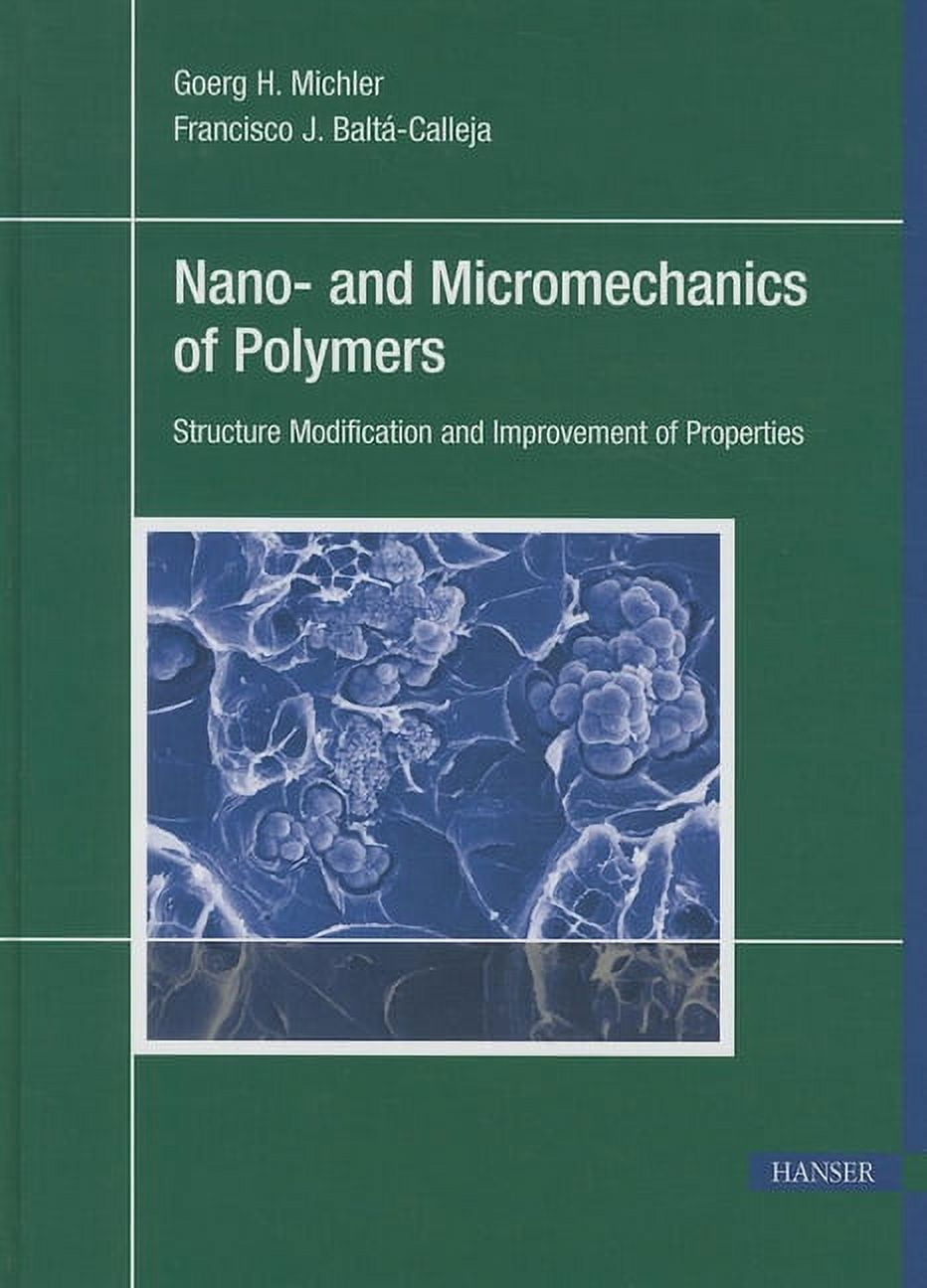 Nano- and Micromechanics of Polymers: Structure Modification and ...