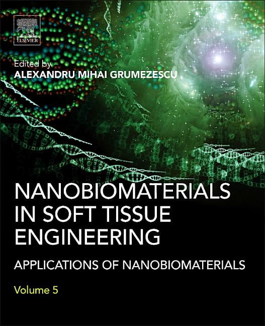 Nanobiomaterials in Soft Tissue Engineering: Applications of ...