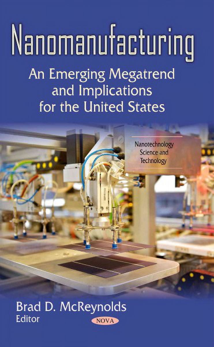 Nanomanufacturing : An Emerging Megatrend and Implications for the ...