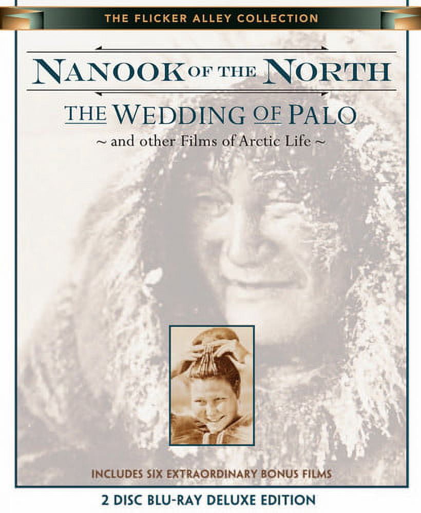Nanook of the North: The Wedding of Palo and other Films of Artic Life ...