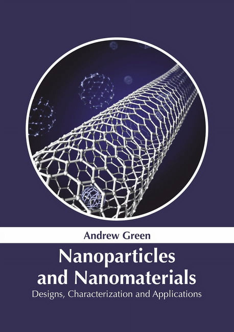 Nanoparticles and Nanomaterials: Designs, Characterization and ...