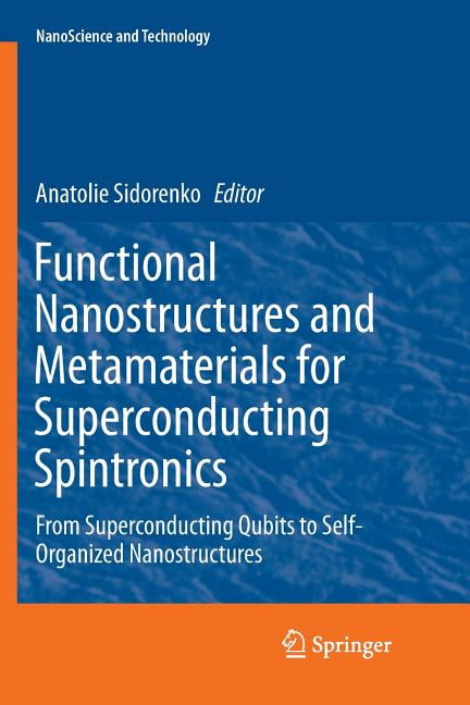 Nanoscience And Technology Functional Nanostructures And Metamaterials For Superconducting