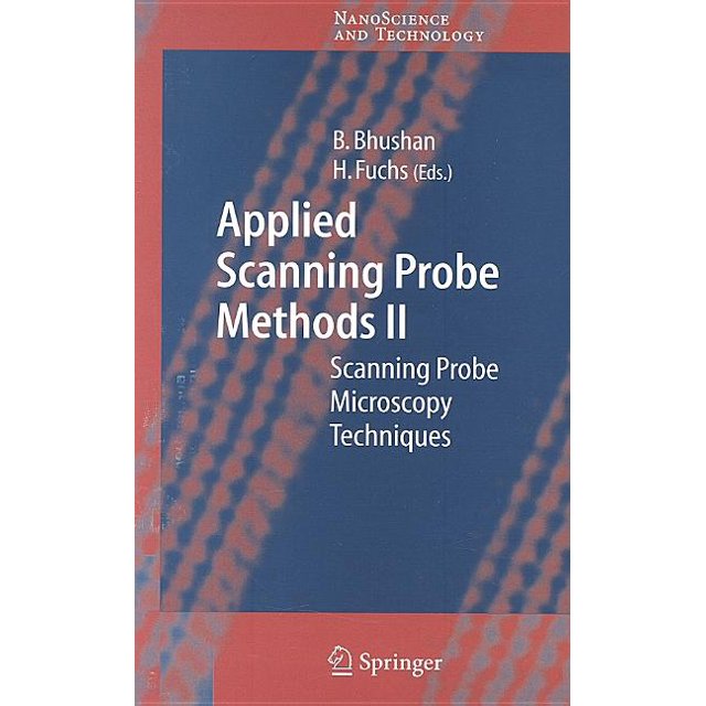 Nanoscience and Technology: Applied Scanning Probe Methods II: Scanning ...