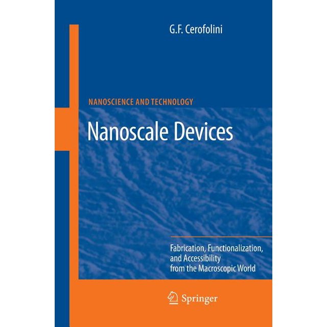 Nanoscience and Technology: Nanoscale Devices: Fabrication ...