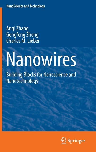 Nanoscience and Technology Nanowires: Building Blocks for Nanoscience ...