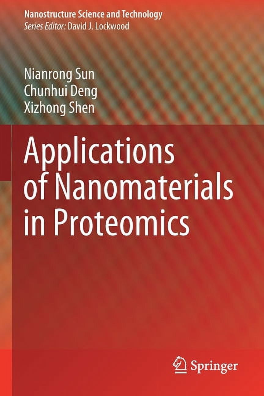 Nanostructure Science and Technology Applications of Nanomaterials in Proteomics, (Paperback ...
