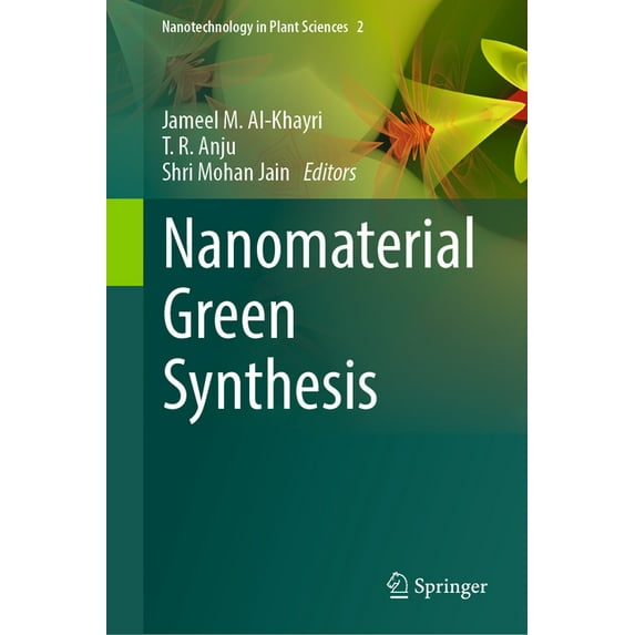 Nanotechnology in Plant Sciences Nanomaterial Green Synthesis, Book 2 ...