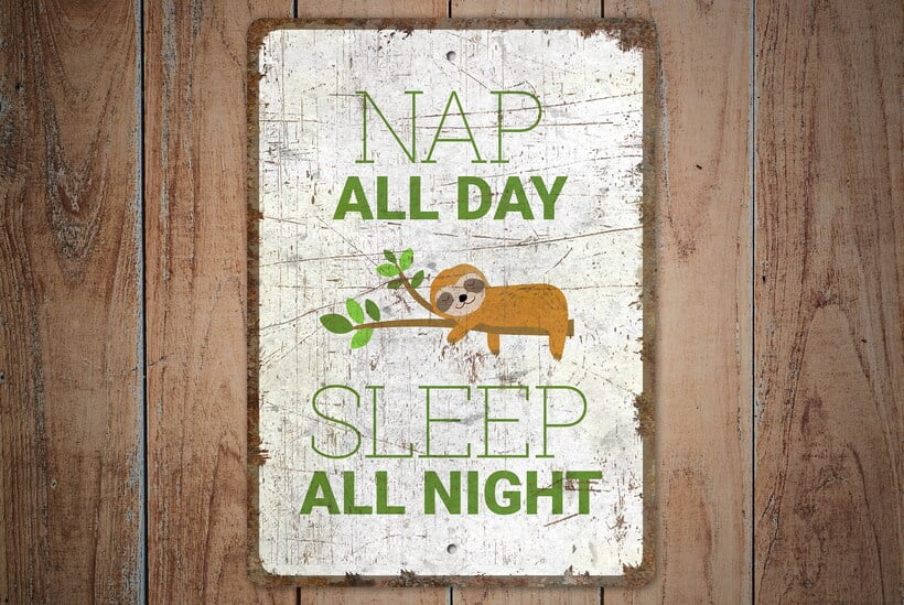 Nap All Day Sleep All Night Sleep All Night Sign Funny Sign Funny Decor ...