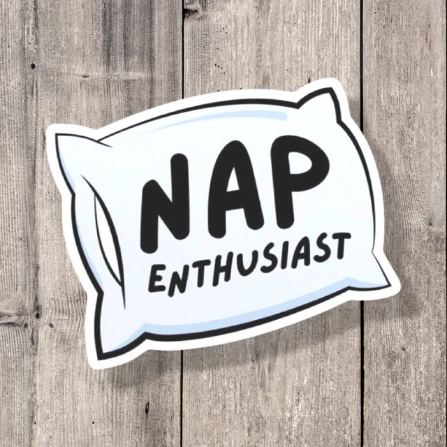 Nap Enthusiast Vinyl Sticker Laptop Sticker Water Bottle Sticker ...