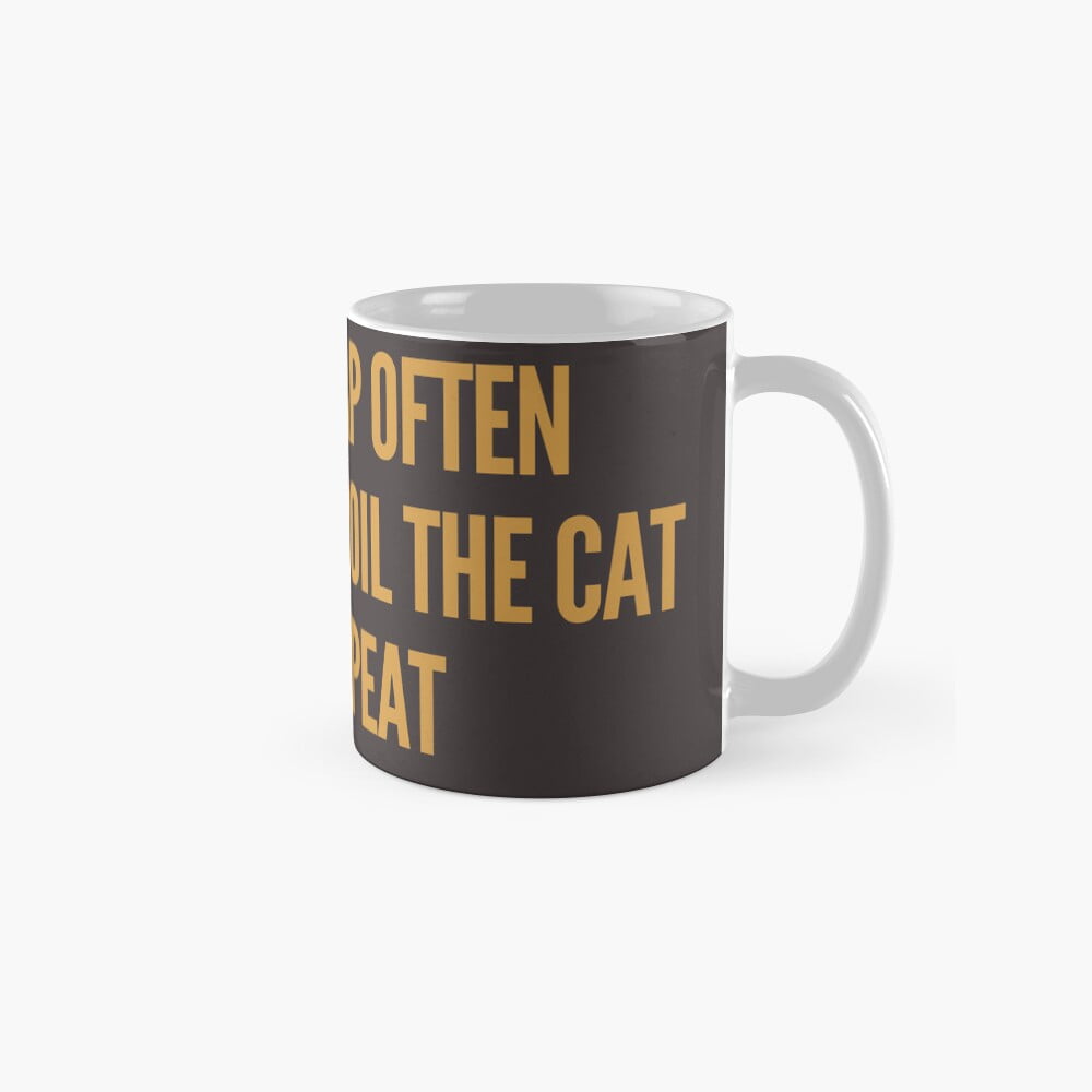 Nap Often Spoli the Cat Repeat Classic Mug - Walmart.com