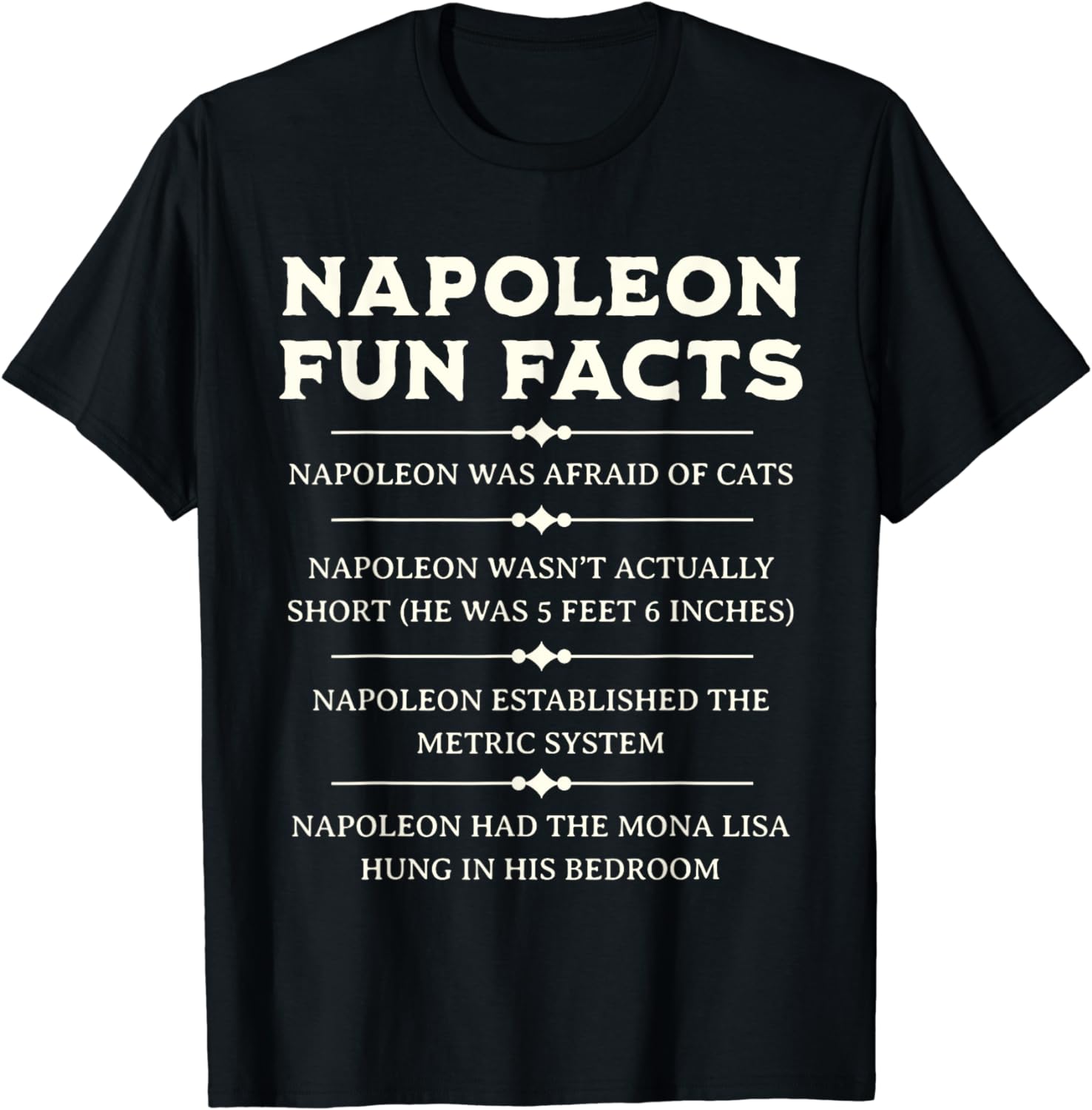 Napoleon Bonaparte History Teacher Fun Facts T-Shirt - Walmart.com