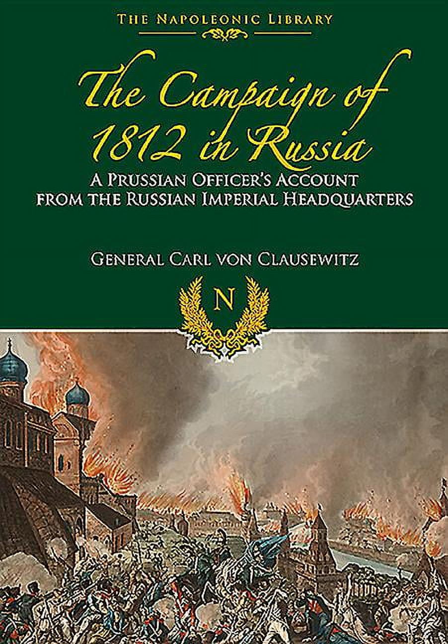 Napoleonic Library: The Campaign of 1812 in Russia (Hardcover ...